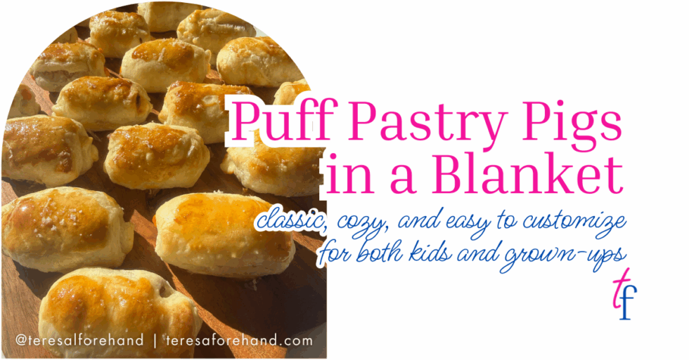 Puff Pastry Pigs in a Blanket | Teresa Forehand